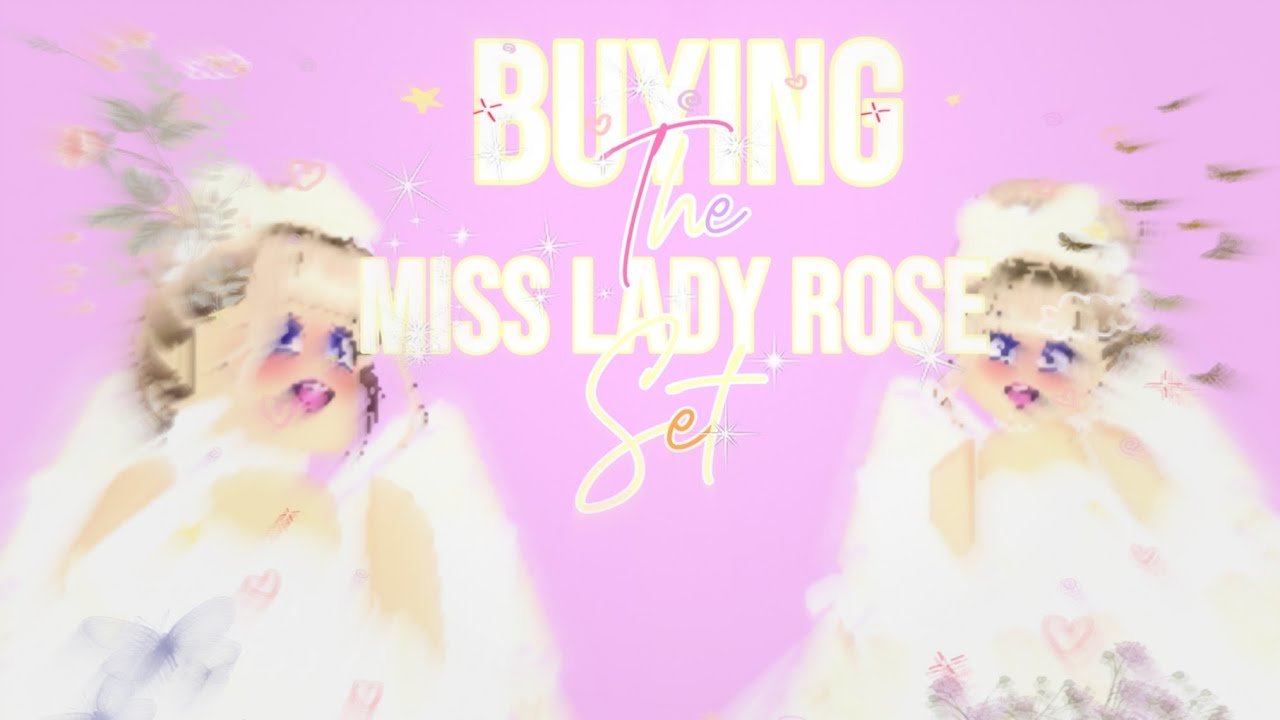 Buying Miss Lady Rose Set ♡ - YouTube