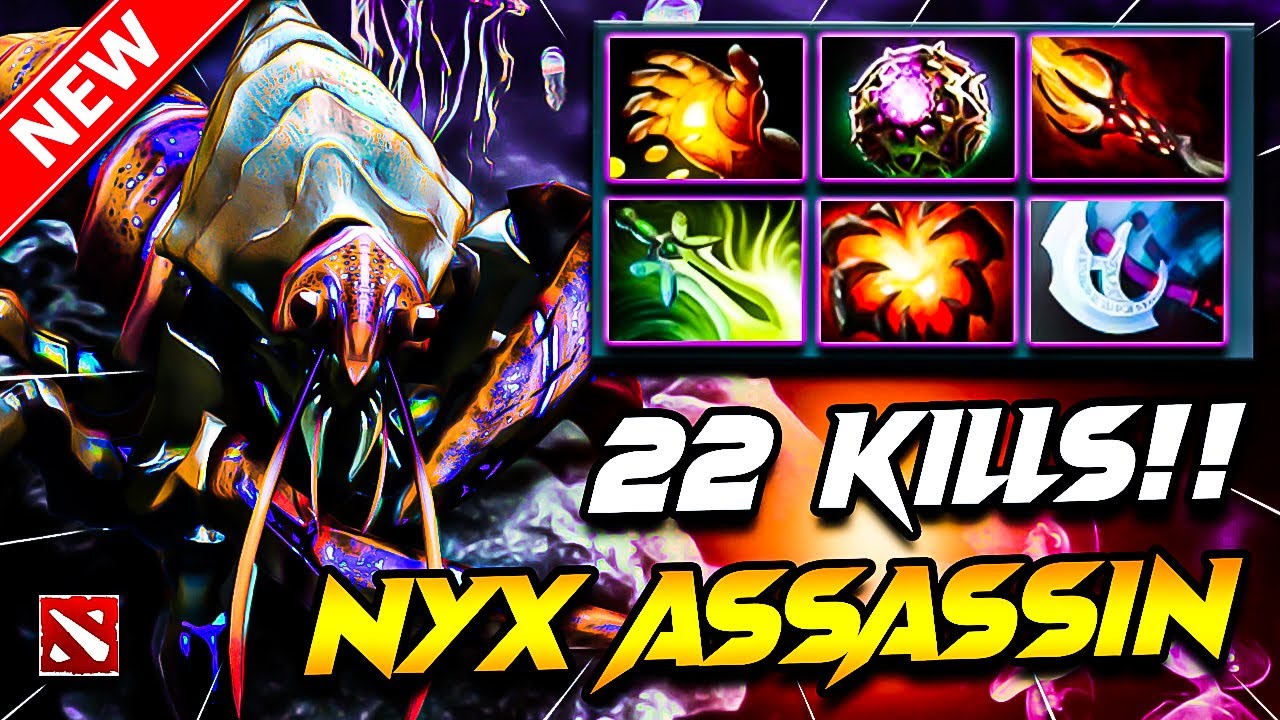 Dota 2 NYX ASSASSIN Gameplay | (x22 Kills!!) Nyx Assassin DOTA 2 Carry ...