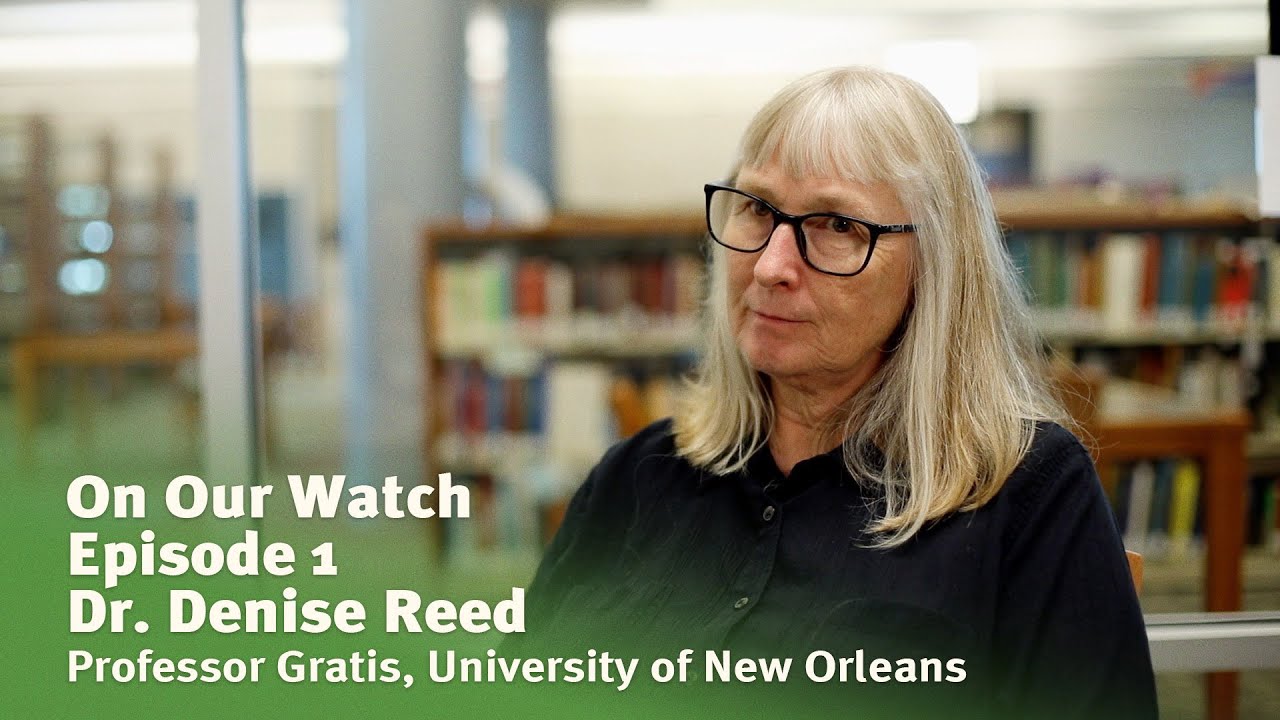 On Our Watch Episode 1: Dr. Denise Reed of the University of New ...