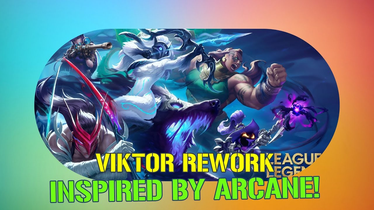 League of Legends: Viktor Rework Inspired by Arcane Leaked! - YouTube