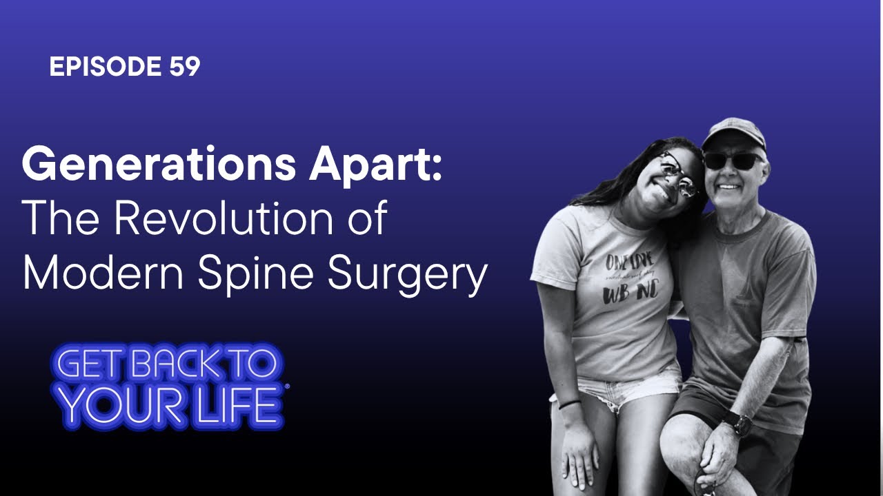 Generations Apart: The Revolution of Modern Spine Surgery | Episode 59 ...