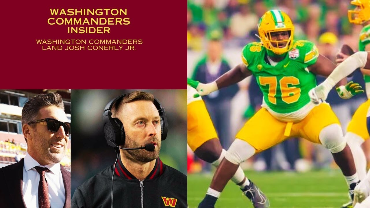 Washington Commanders Draft Josh Conerly Jr. | Massive Win for the ...