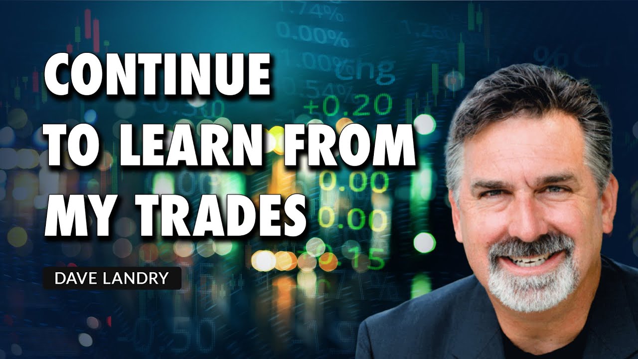 Continue To Learn From My Trades | Dave Landry | Trading Simplified (08 ...