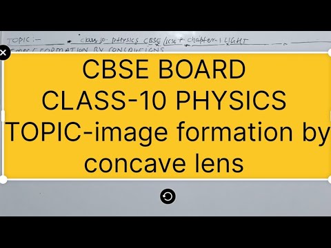 CLASS-10 , SCIENCE, PHYSICS, CHAPTER -1 LIGHT, TOPIC- IMAGE FORMATION ...