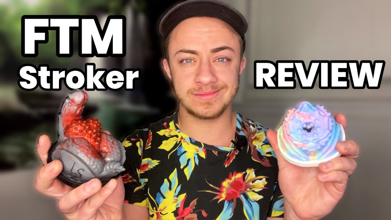 Reviewing 2 NEW FTM Strokers || LoveSmithsToys - YouTube