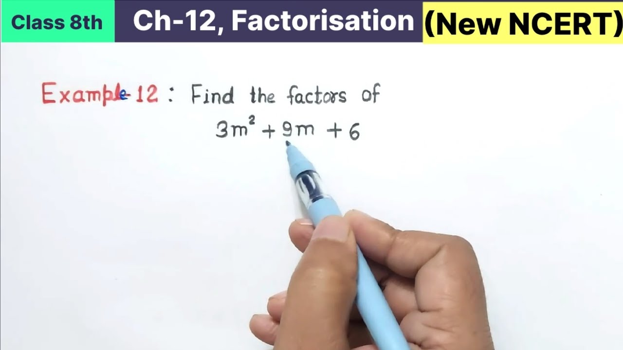 Class 8th Chapter 12 Factorisation Example 12 New NCERT Maths CBSE ...