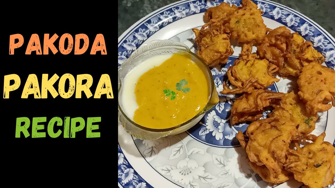 Crispy Unique Style Pakora/Pakoda | Less oily pakoda recipe | Tea time ...