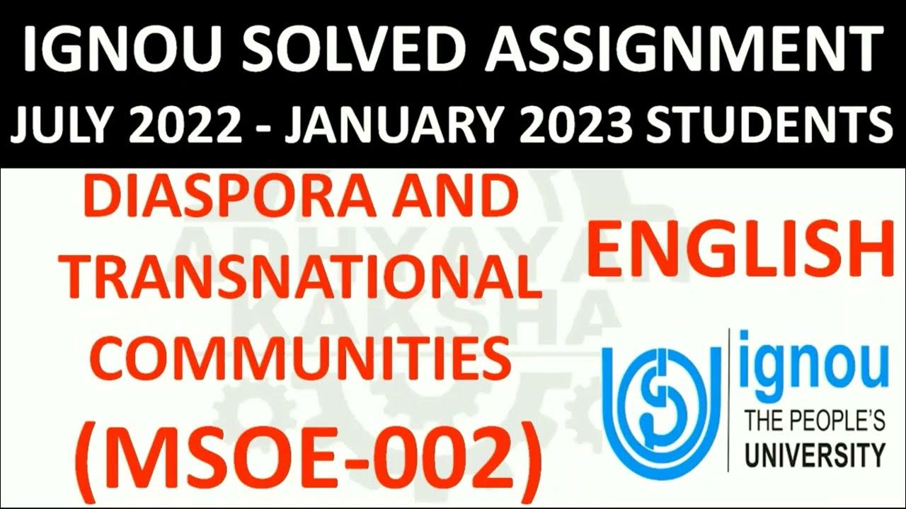 MSOE 002 (ENGLISH) DIASPORA AND TRANSNATIONAL COMMUNITIES - IGNOU SOLVED ASSIGNMENT 2022-2023 ...