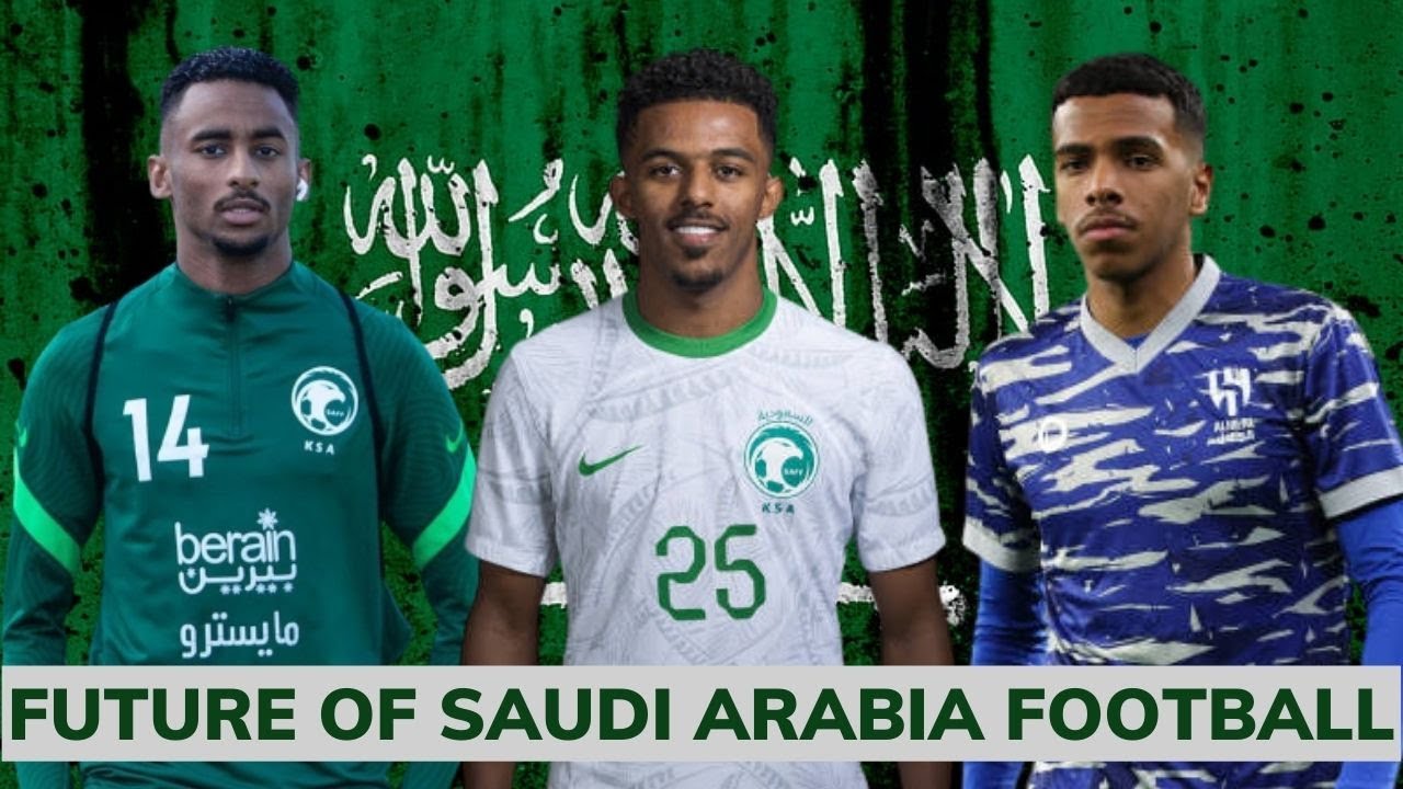 The Next Generation of Saudi Arabian Football 2023 | Saudi Arabia's ...