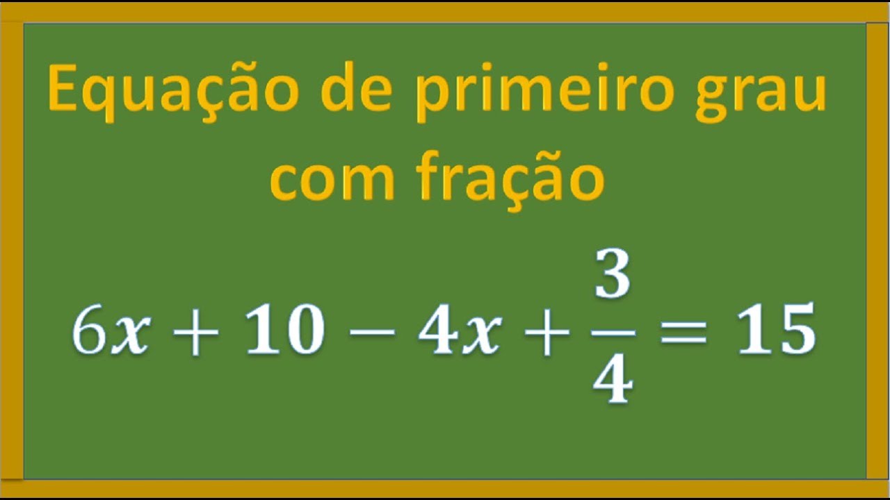Equação Do Primeiro Grau Com Fração Exercicios - FDPLEARN