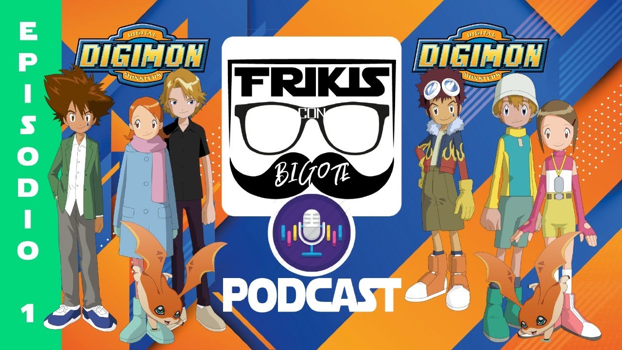 Frikis con Bigote Podcast: Episodio 1/ Digimon - YouTube