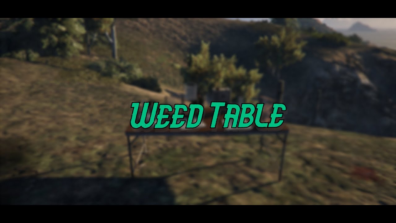 Stx Weed Table | Stx Developments | Available Now | FiveM - YouTube