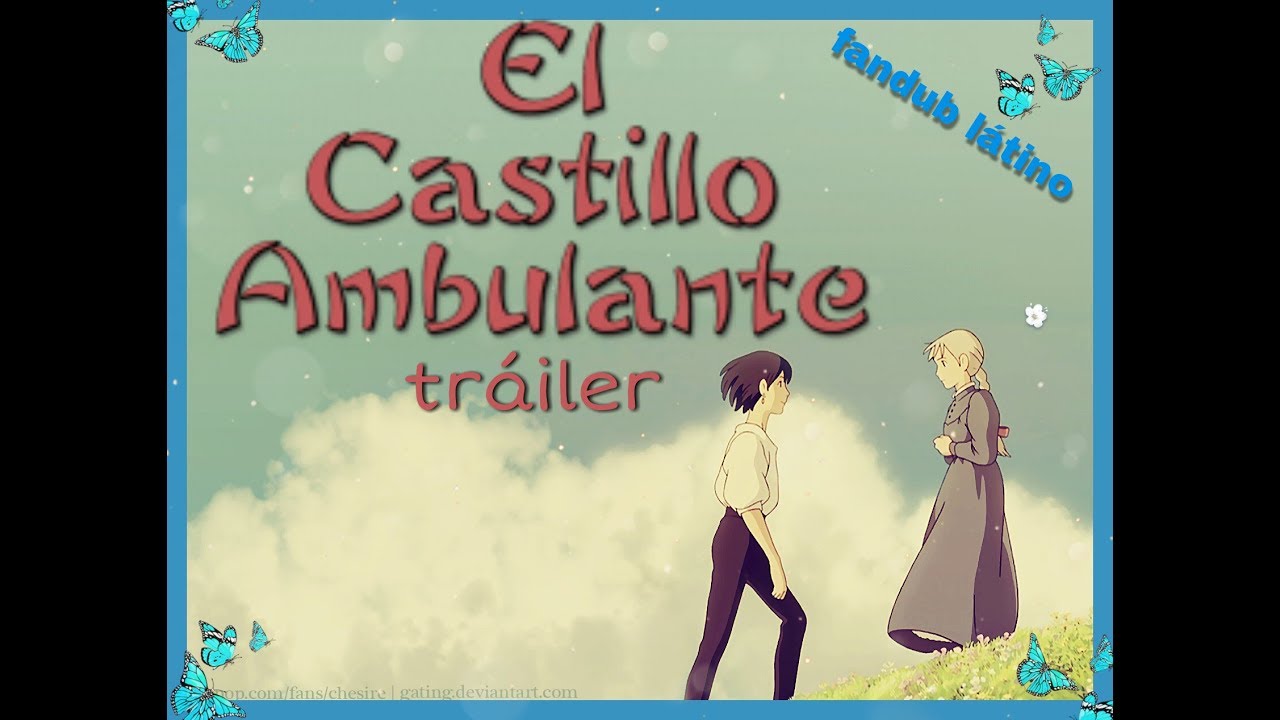 el castillo vagabundo (andante) tráiler (FANDUB LÁTINO) - YouTube