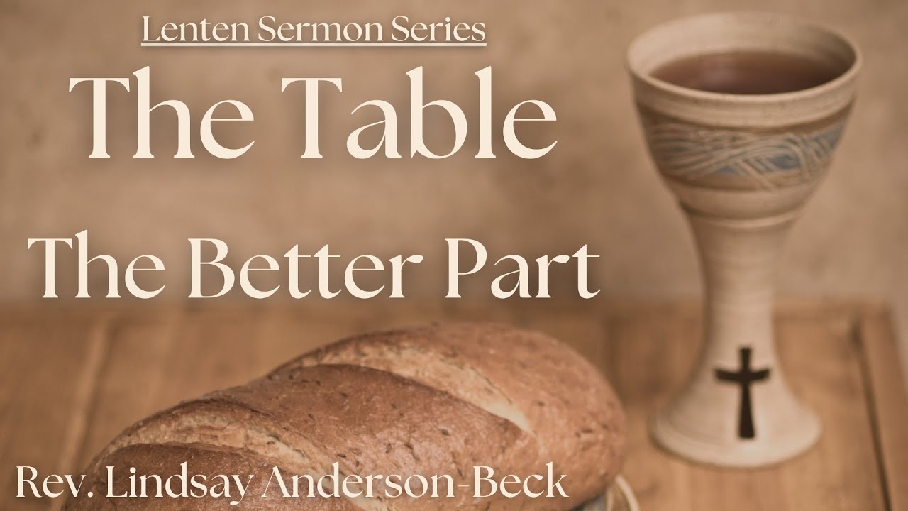 Solely Sermons: The Better Part - March 23, 2025 - Allentown ...