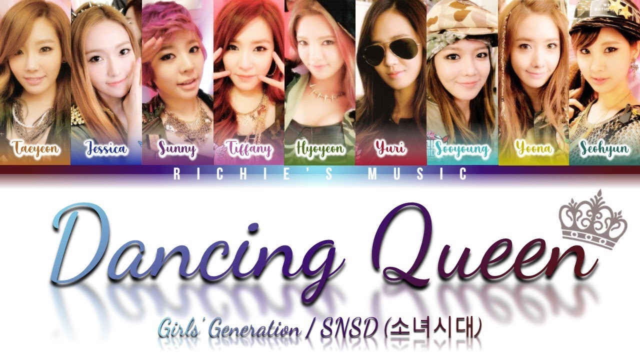 Girls' Generation / SNSD (소녀시대) - Dancing Queen [Color Coded Lyrics Han ...