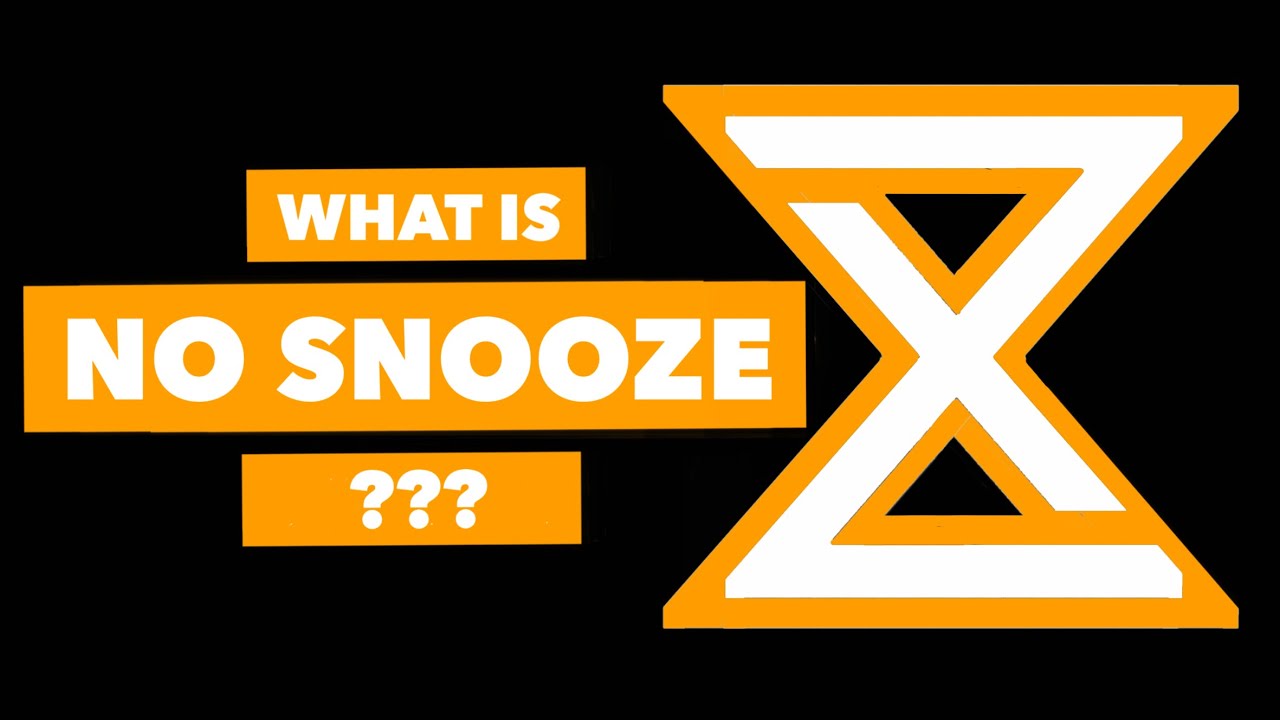 What is No Snooze?! Wake Up, Set Goals, Develop Good Habits, Be Your ...