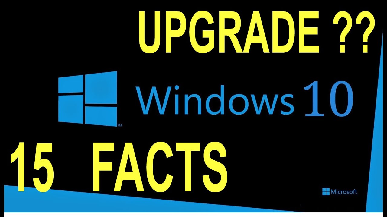 15 Facts of Windows 10 Before You Upgrade - YouTube