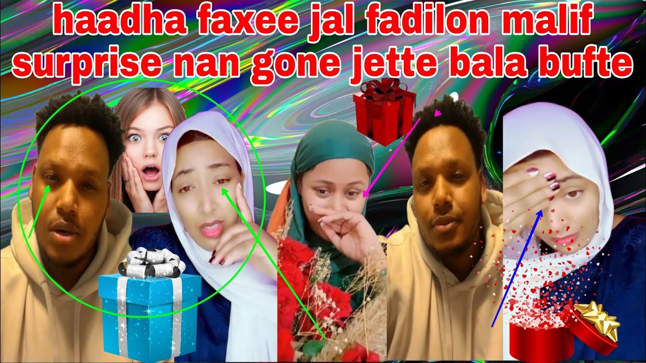 haadha faxee fi jal fadilon wal fixan malif akka ibsisha makii surprise ...