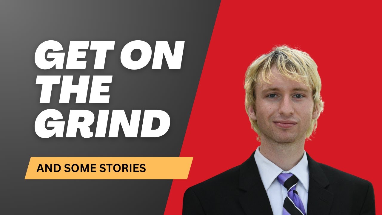 Get on that Grind Fellas. - YouTube