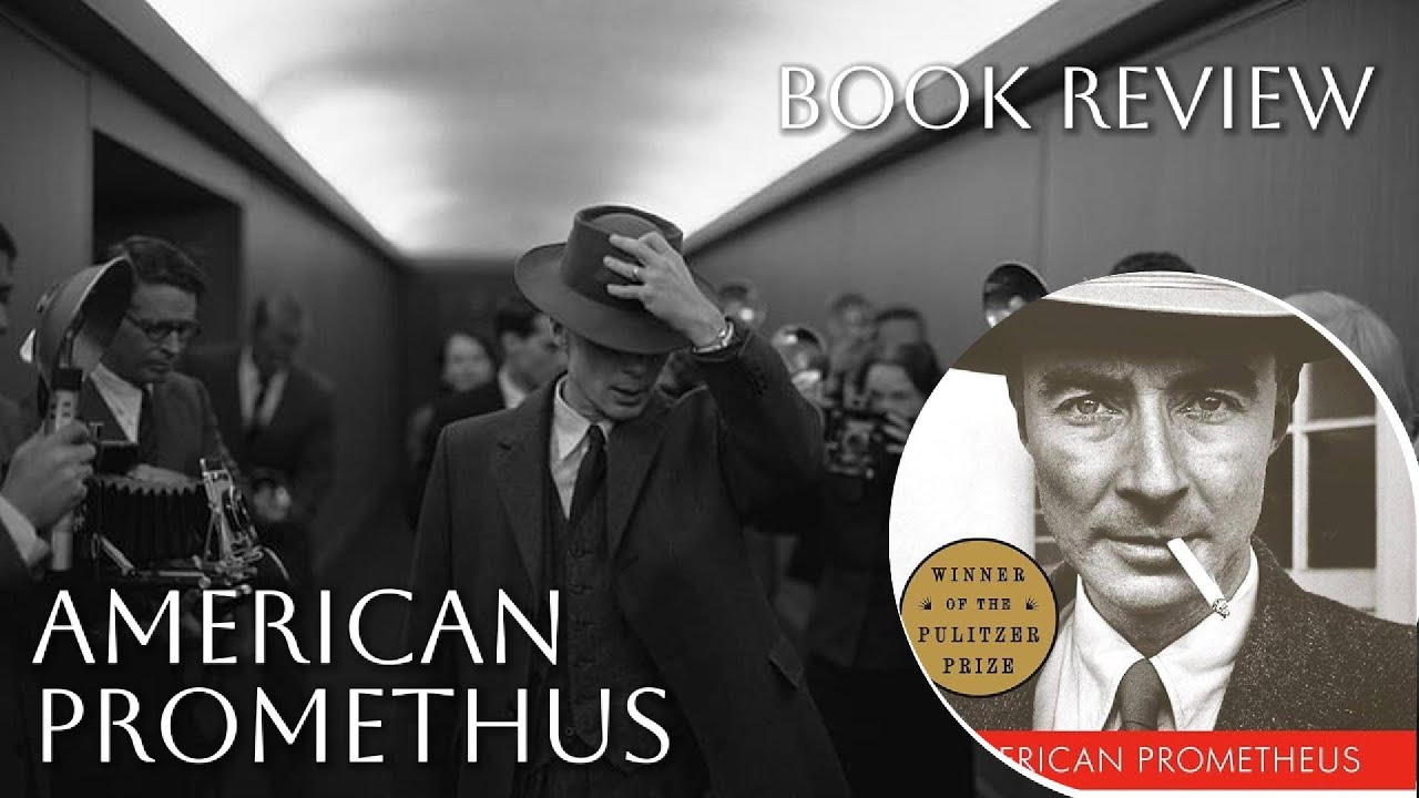 "American Prometheus: The Triumph and Tragedy of J. Robert Oppenheimer ...
