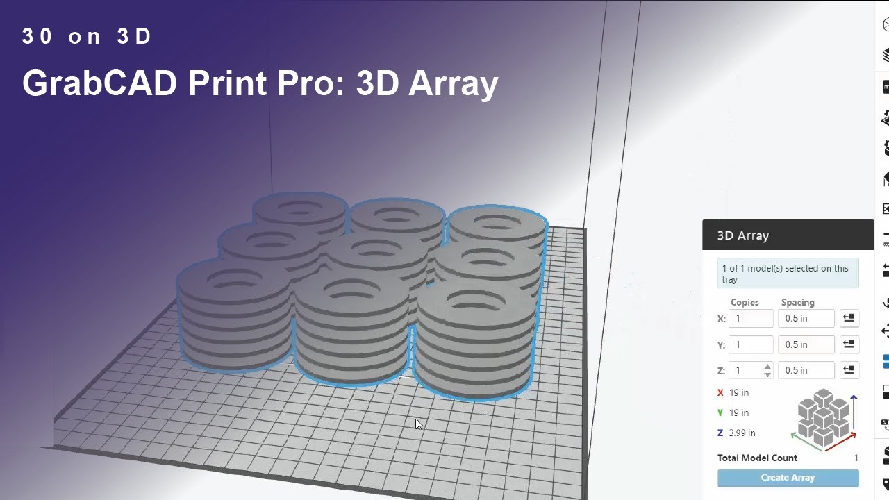 30 on 3D: 3D Array in GrabCAD Print Pro | Purple Platypus - YouTube