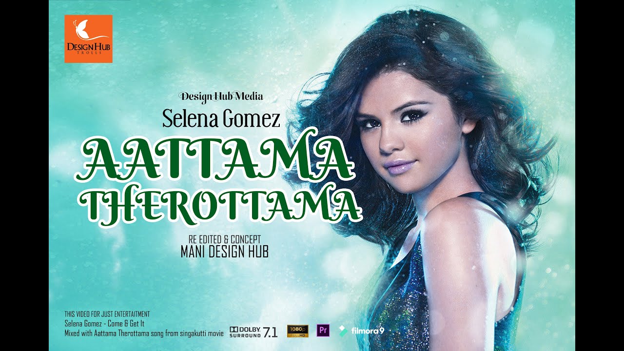 AATAMA THEROTTAMA | SELENA GOMEZ | POP ALBUM REMIX - YouTube