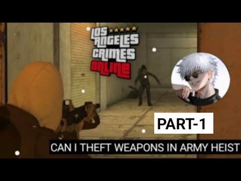 Can I Theft Weapon 🔫 in Army Heist🪖 MOD In LOS ANGELES CRIMES GAMES 🥵⚡ ...