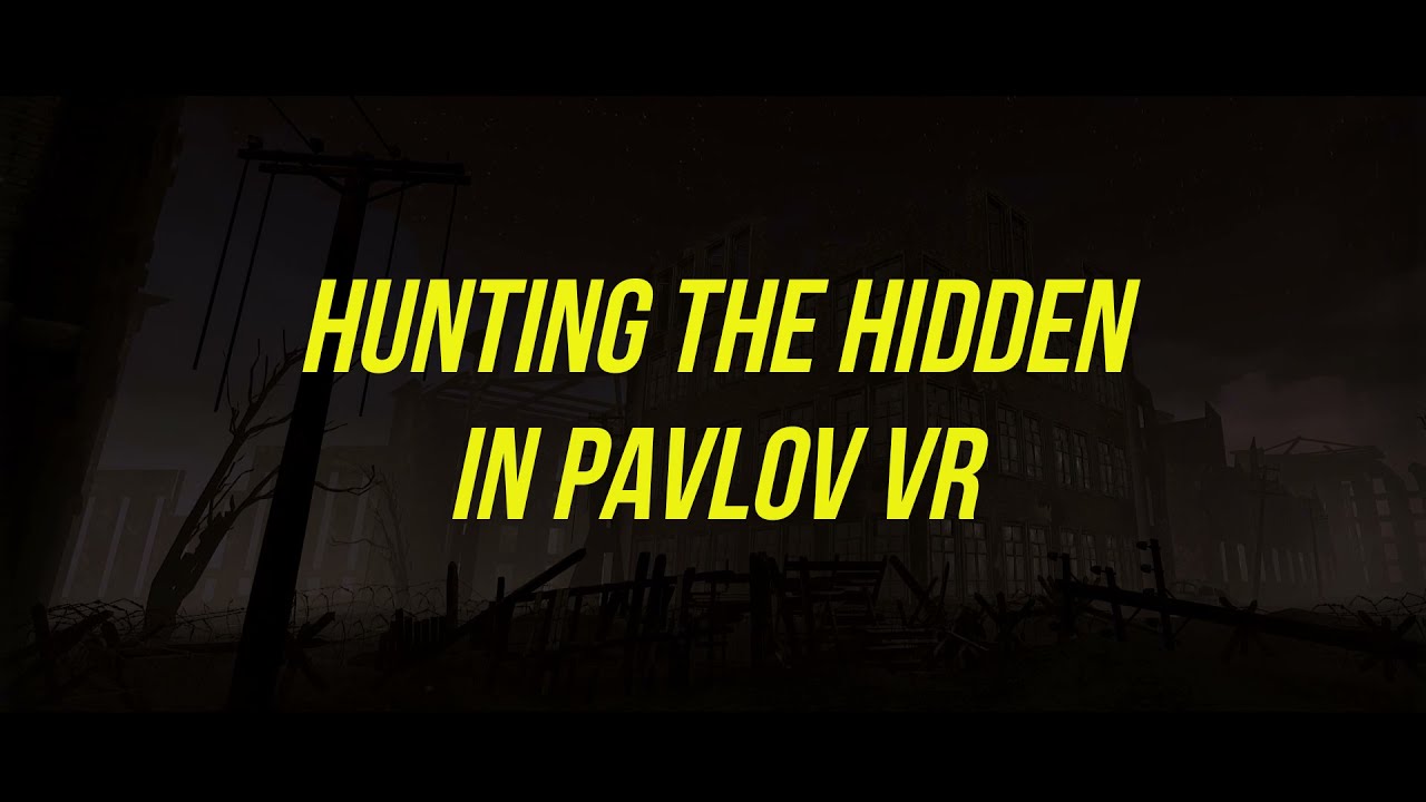 hunting "The Hidden" in Pavlov VR - YouTube