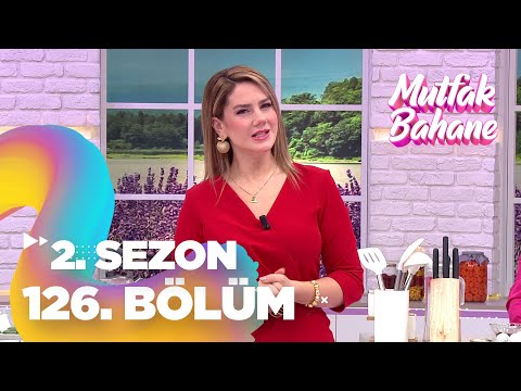 Mutfak Bahane 2.  Sezon 126. Bölüm