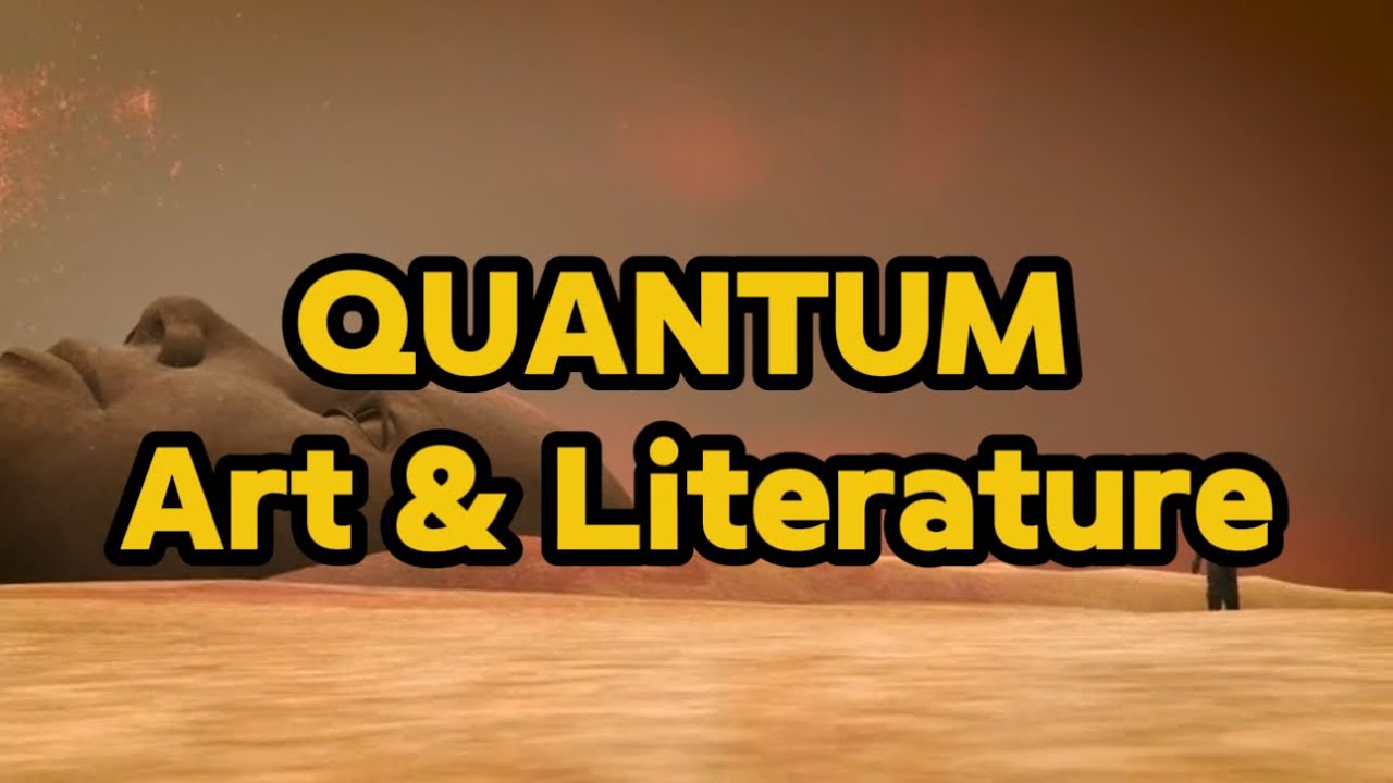 QUANTUM CREATIVITY: Art & Literature’s Reality Dance - YouTube