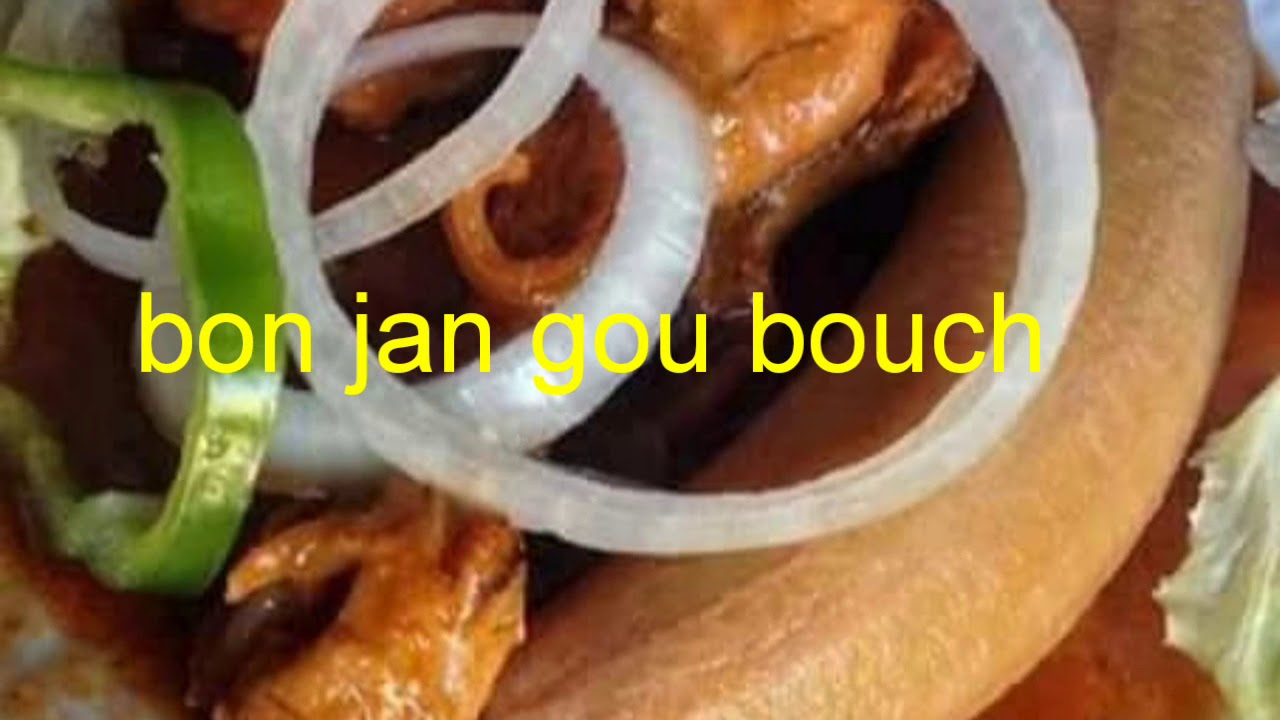 Bon manje latibonite 🤗bon jan gou bouch - YouTube