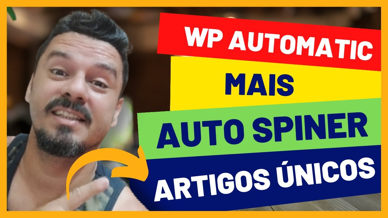 Como ter artigos Originais com WP AUTOMATIC e WORDPRESS AUTO SPINNER - YouTube