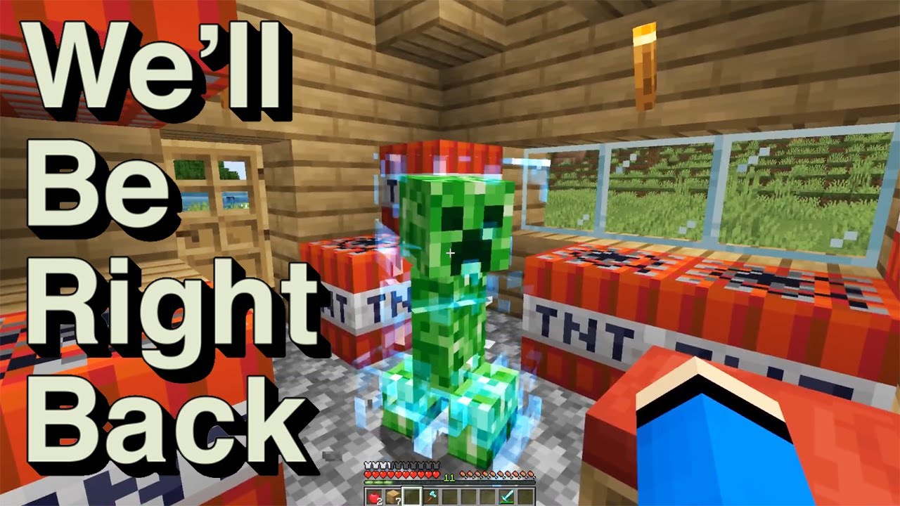 We'll Be Right Back Minecraft: creeper Incident - YouTube