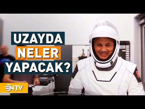 İlk Türk Astronot Uzayda Ne Yapacak? | NTV