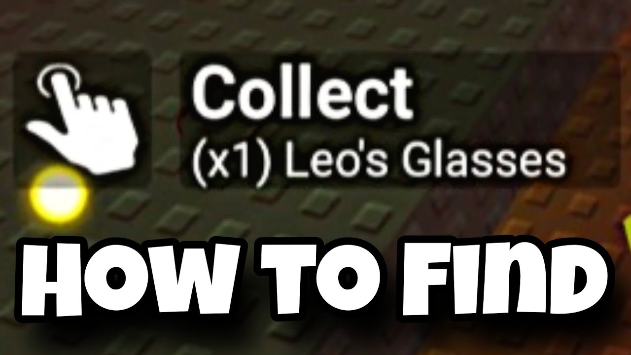 How to Find Leo's Glasses location in Unknown Rng | Leo's Glasses - YouTube