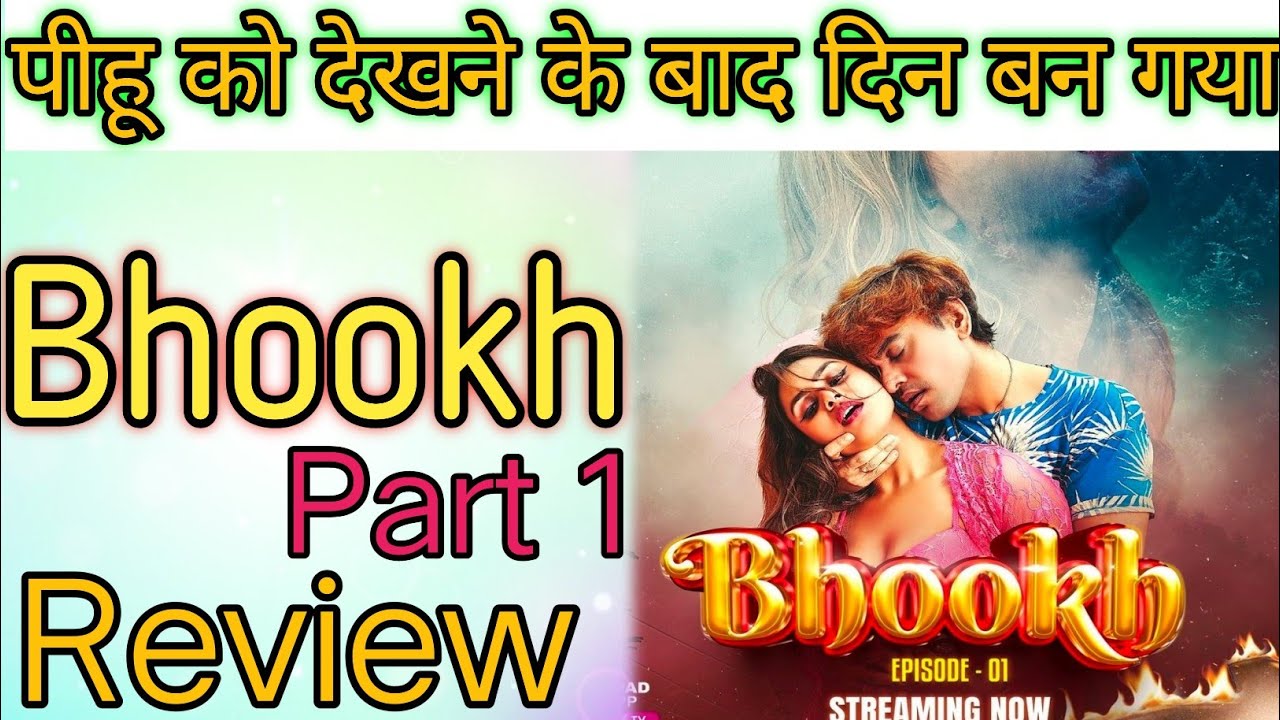 Bhookh part 1 review/ Mood ott bumper update/ - YouTube