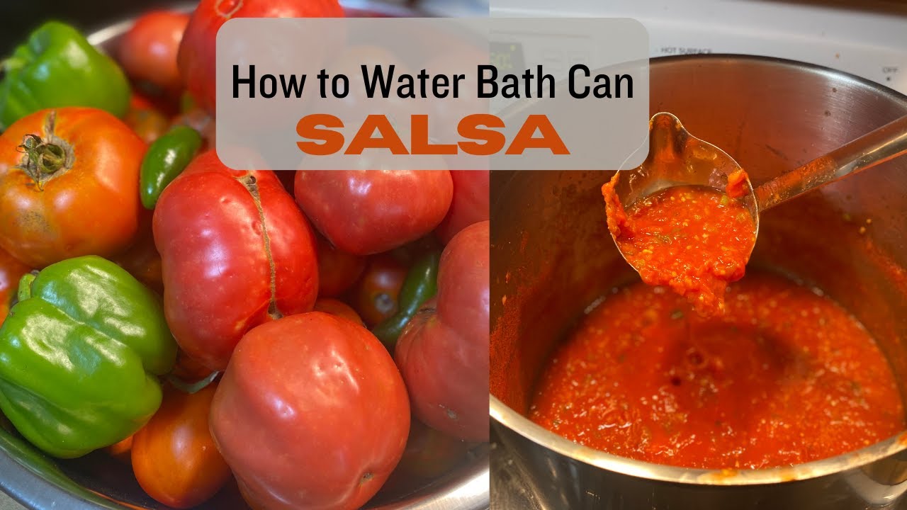 How to Water Bath Can Garden Fresh Salsa - YouTube