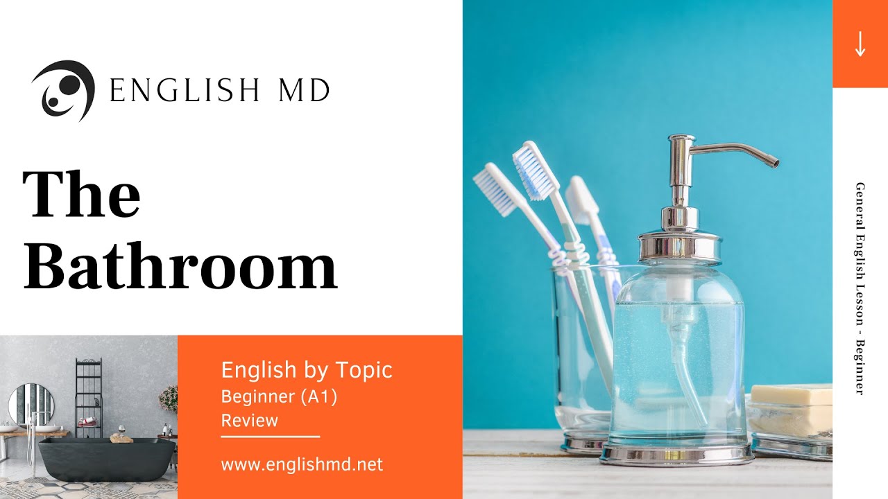 The Bathroom | Bathroom Vocabulary & Actions | Beginner English for ESL ...