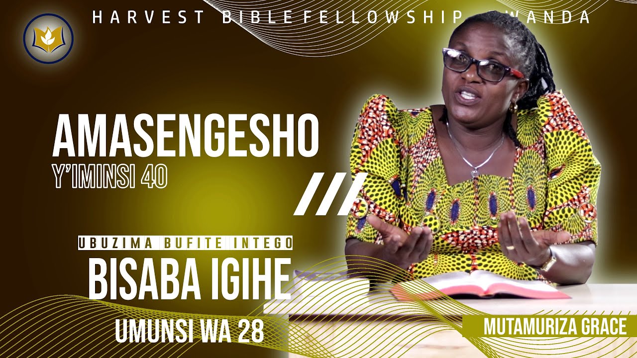 Amasengesho Y'Iminsi 40 : Ubuzima Bufite Intego (UMUNSI WA 28 ) - YouTube