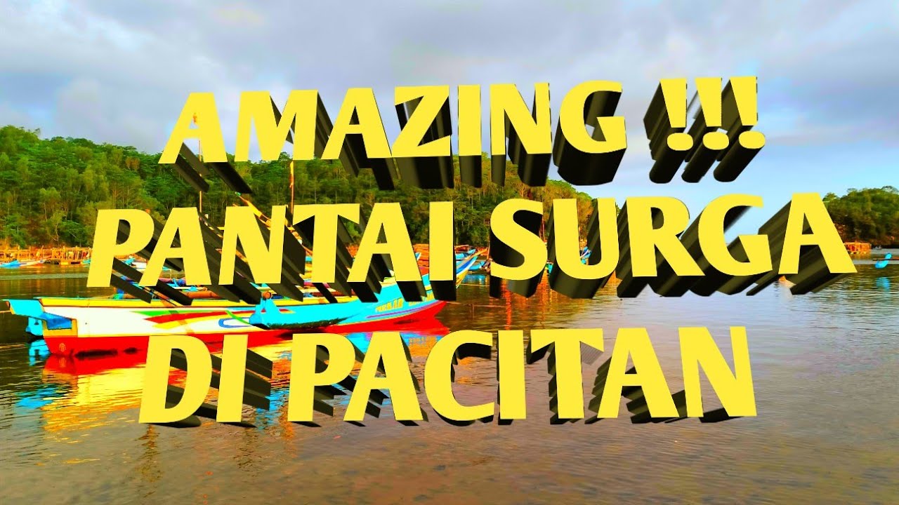 Pantai Surga di Pacitan II Pantai Awang Pacitan II Pelelangan ikan ...