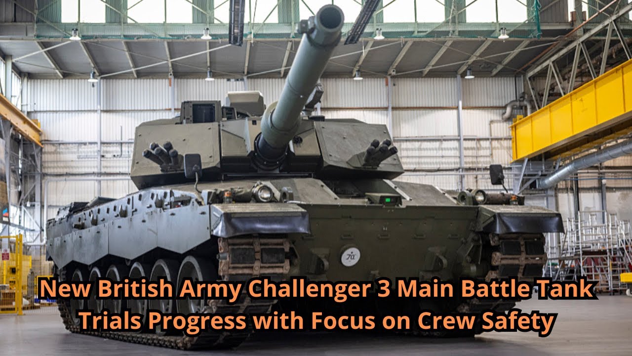 New British Army Challenger 3 Main Battle Tank Trials Progress with ...