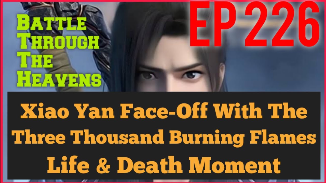 Xiao Yan Face-Off With The Three Thousand Burning Flame - Life & Death ...