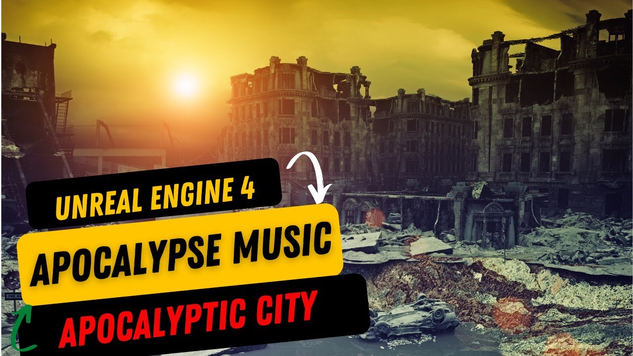 POST APOCALYPSE MUSIC - UNREAL ENGINE 4 | POST APOCALYPTIC CITY | MUSIC ...