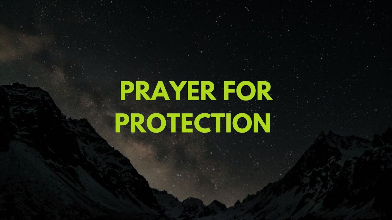 Lord Protect me from Evil || A Prayer for Protection and Guidance ...