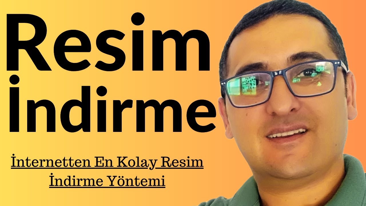 İnternetten Resim Nasıl İndirilir? Resim İndirme Rehberi - YouTube