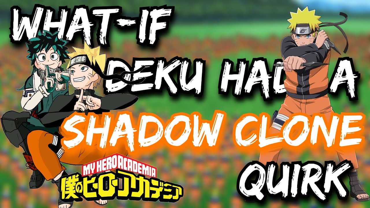 What if Deku had a Shadow Clone Quirk (THE MOVIE) - YouTube