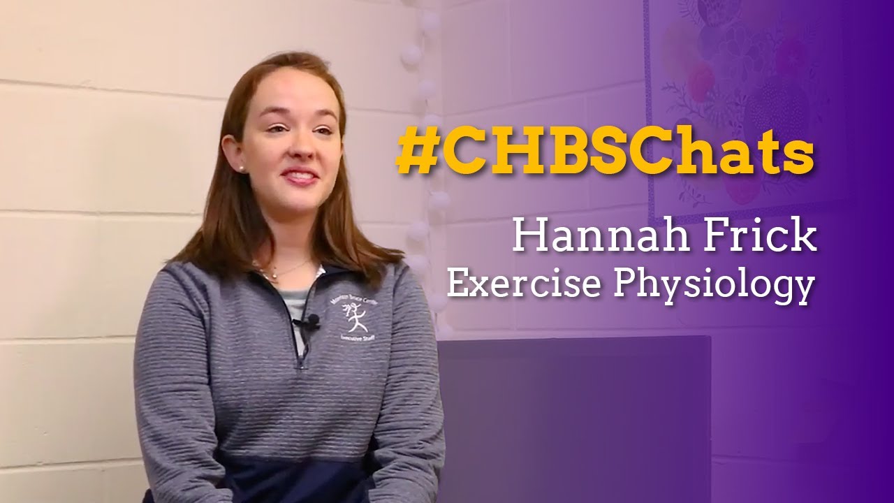 #CHBSChats with Hannah Frick - Graduate Exercise Physiology - YouTube