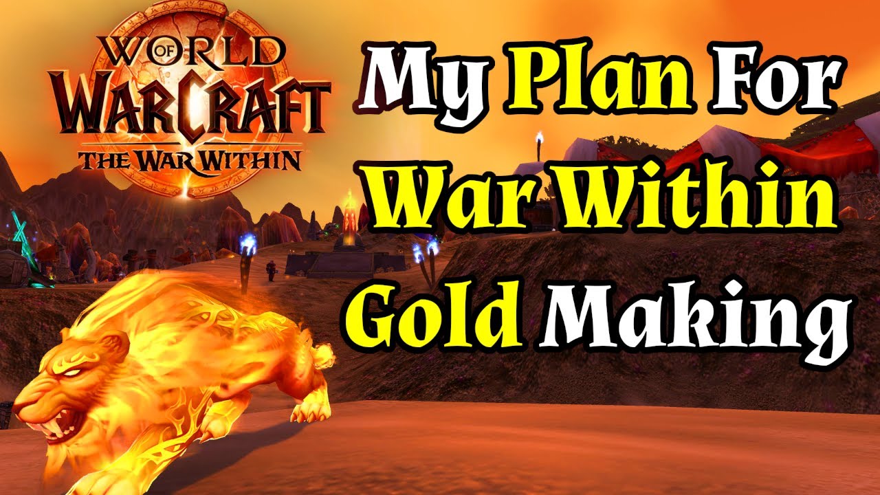 My Plan For War Within In WoW - Gold Making, Gold Farming - YouTube