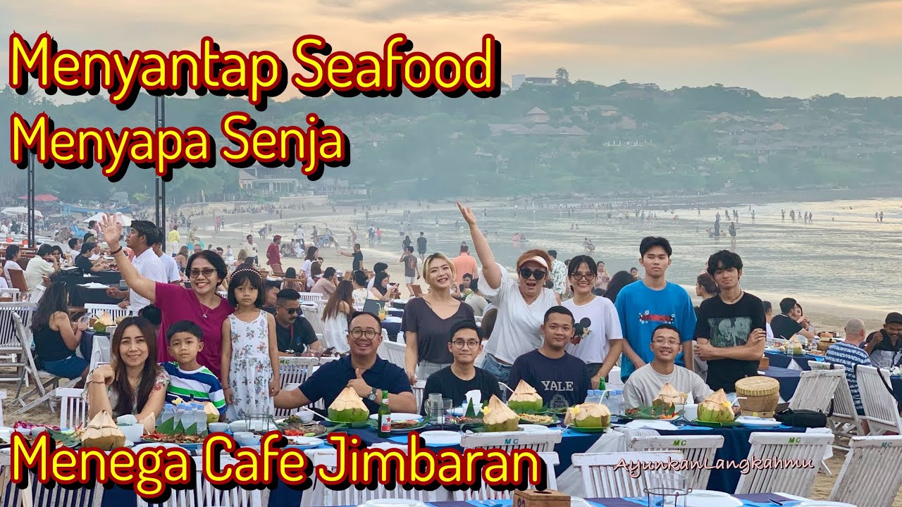 Menega Cafe | Seafood | Makanan Halal di Jimbaran Bali | Sunset di ...