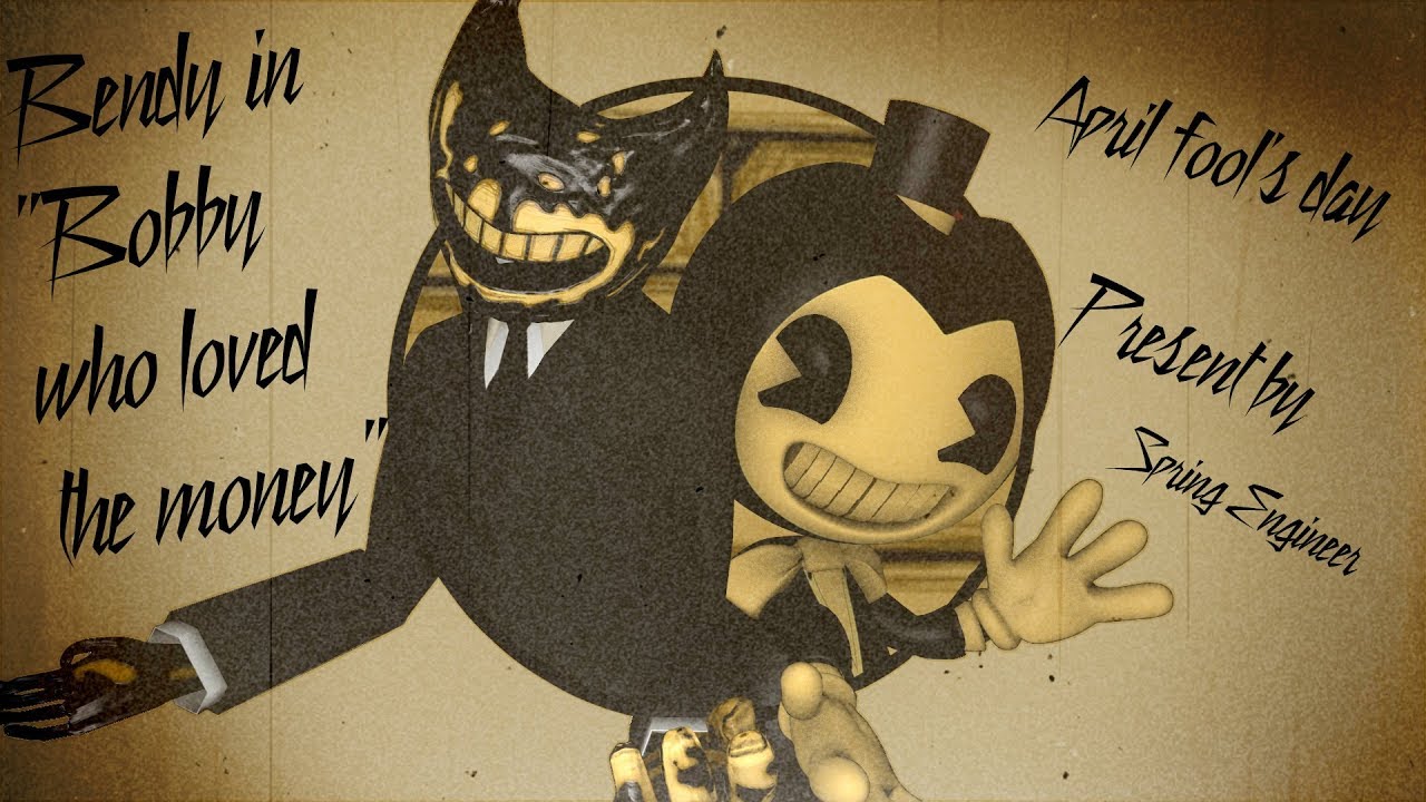 SFM | Bendy in "Bobby who loved the money" | BATIM | April fool's day ...